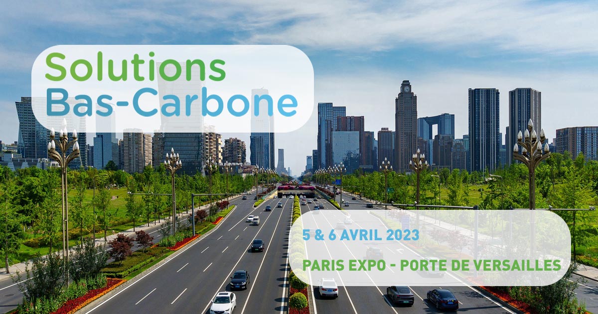 Solutions Bas Carbone 5 et 6 Avril 2023 Paris Expo